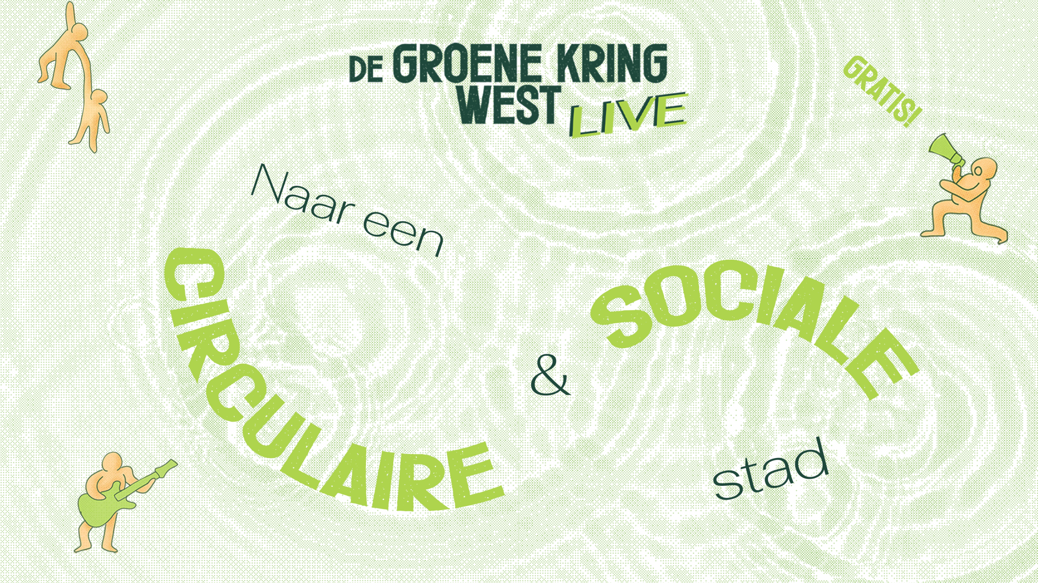 De Groene Kring LIVE! presenteert: Naar een circulaire en sociale stad ...